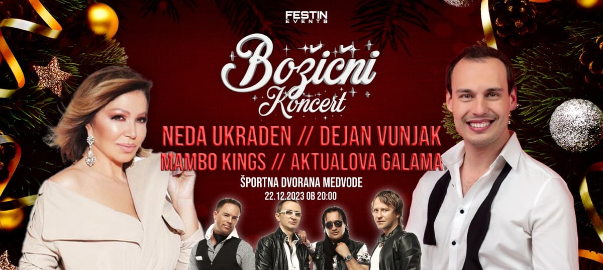 Vstopnice za Božični Koncert // Neda Ukraden, Dejan Vunjak, Mambo Kings, Športna dvorana Medvode ...
