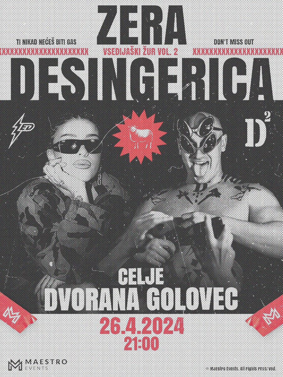 Vstopnice za DESINGERICA x ZERA - Vsedijaški žur Vol. 2, DVORANA ...