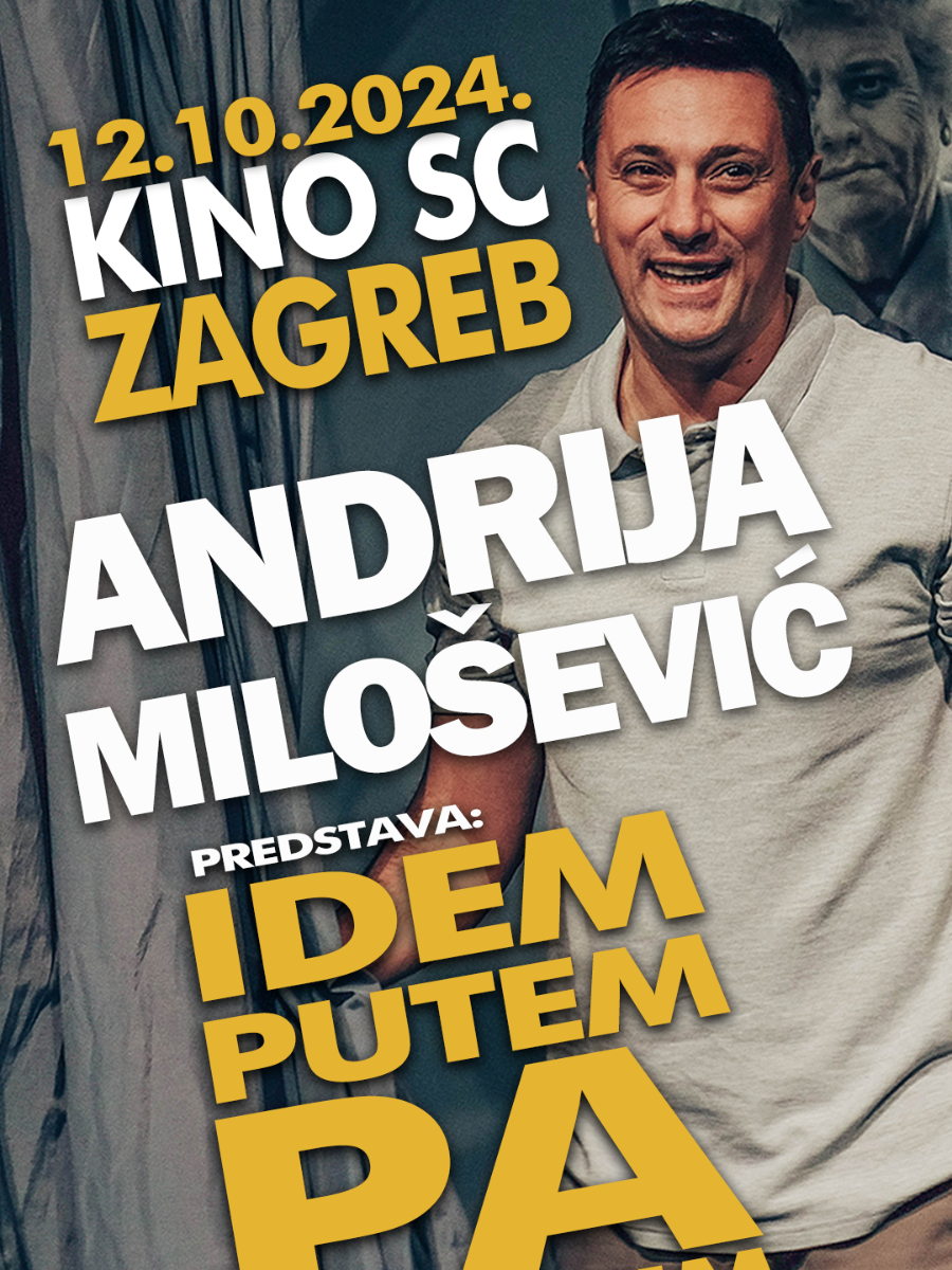 Ulaznice za Andrija Milošević u Zagrebu!, Kino SC, Zagreb | Subota, 12. ...
