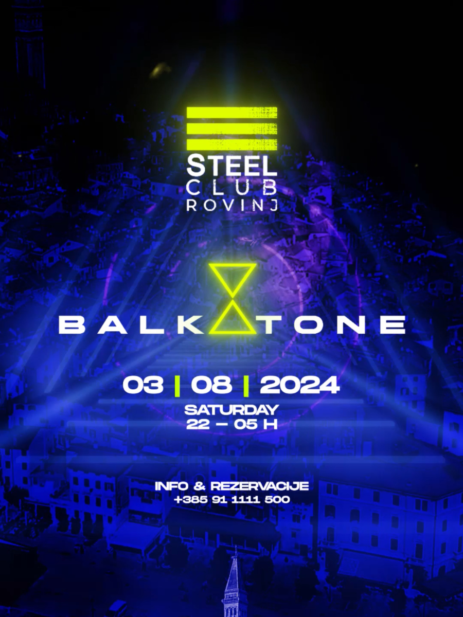 Tickets for Balkatone x Steel Club Rovinj, Steel Venue Rovinj, Rovinj ...