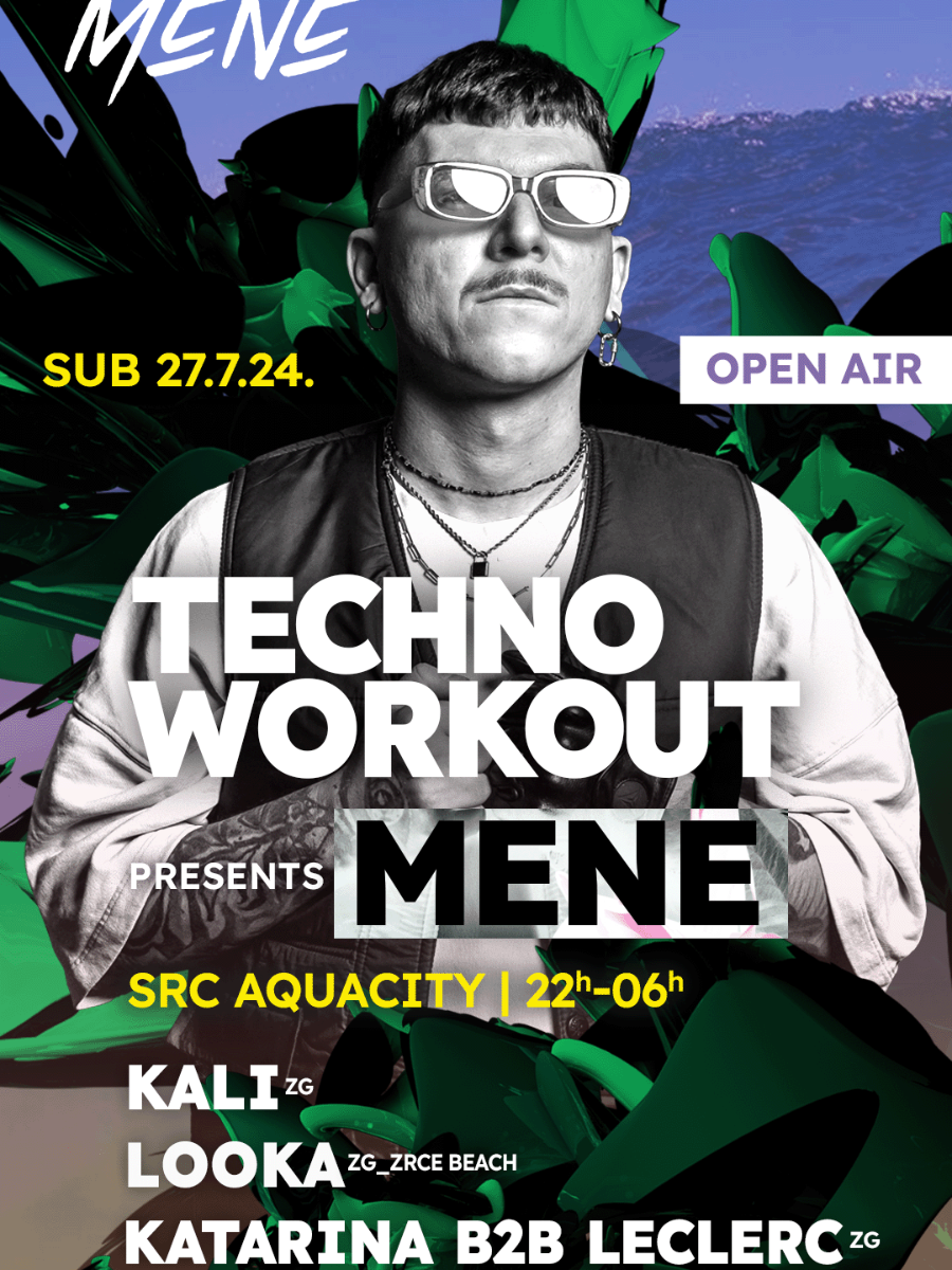 Tickets for Techno Workout presents MENE, ŠRC Aquacity Varaždin ...