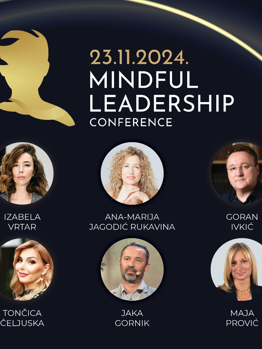 MINDFUL LEADERSHIP KONFERENCIJA, Muzička akademija Zagreb, koncertna dvorana Blagoje Bersa ...