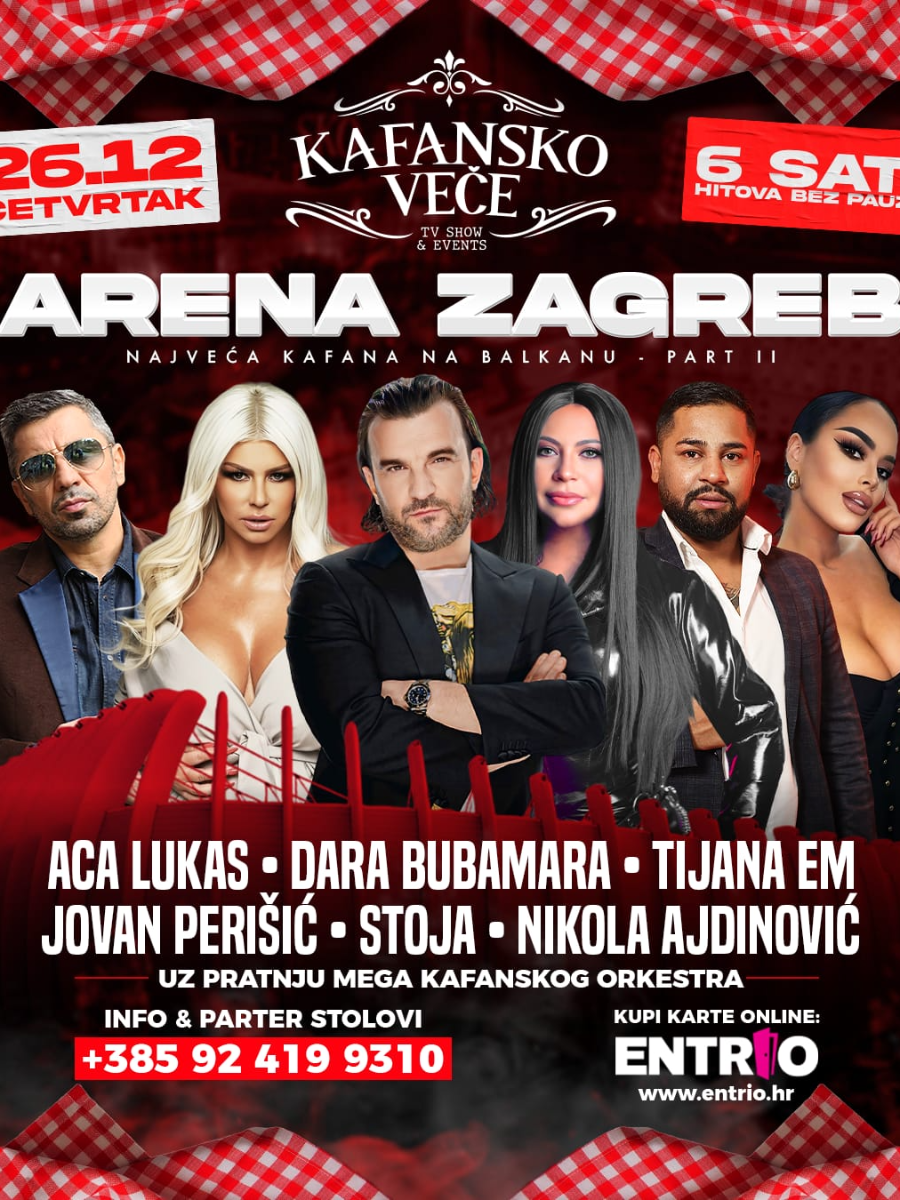 Ulaznice za KAFANSKO VEČE - ARENA ZAGREB 26.12.2024., Arena Zagreb, Zagreb | Četvrtak, 26.12. ...