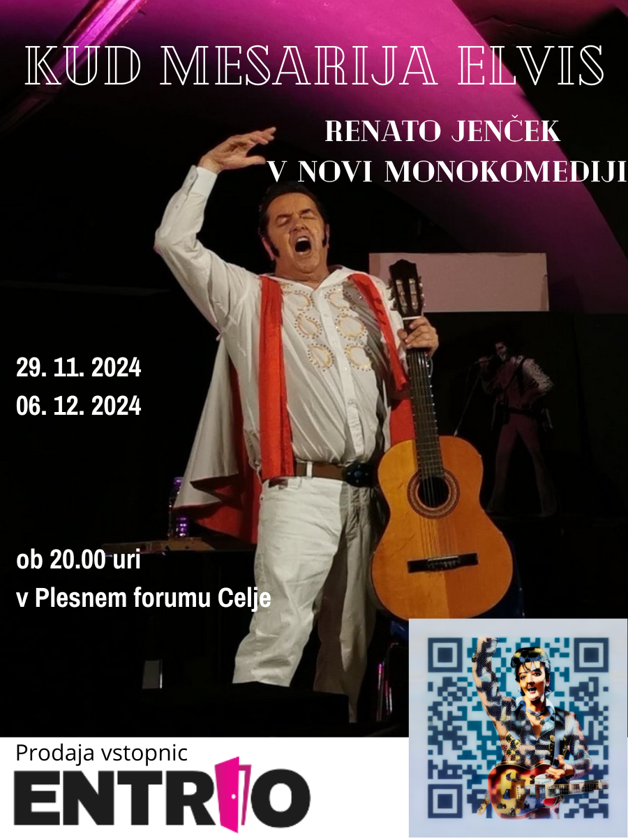 Vstopnice za KUD Mesarija Elvis - monokomedija Renata Jenčka, Plesni forum Celje, Celje | Petek ...