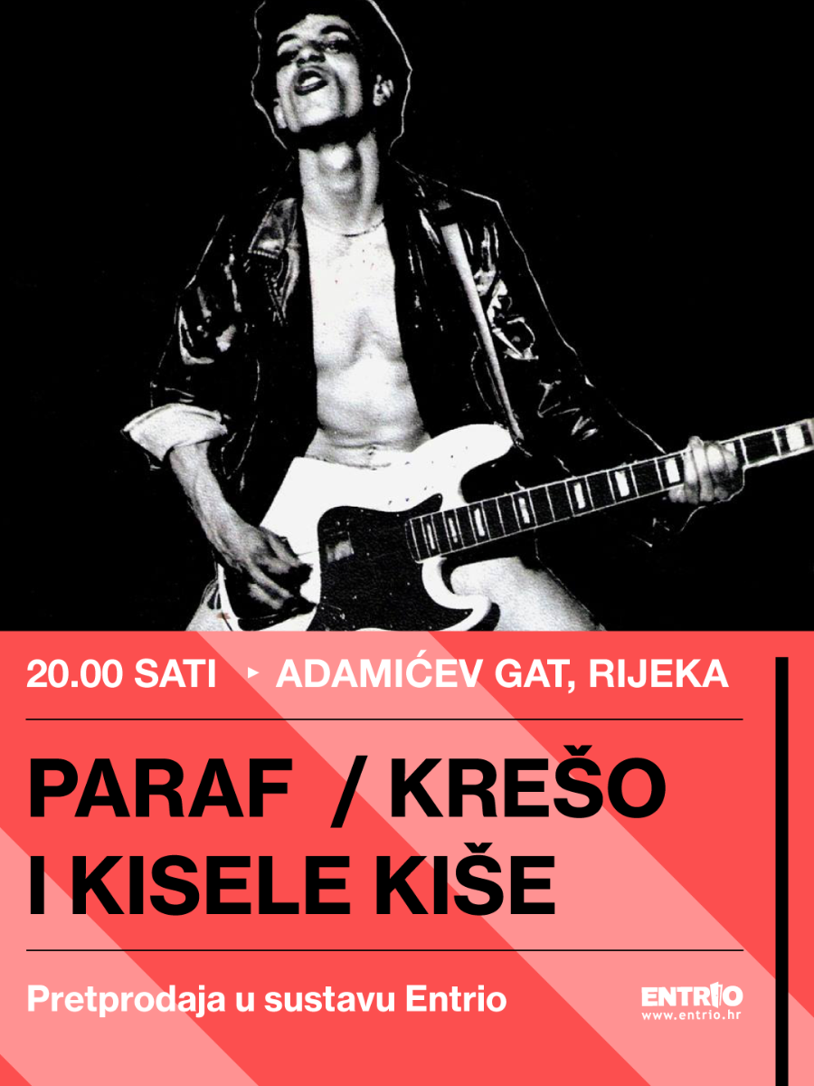 Ulaznice za Paraf & Krešo i Kisele Kiše u Rijeci, Adamićev gat, Rijeka ...