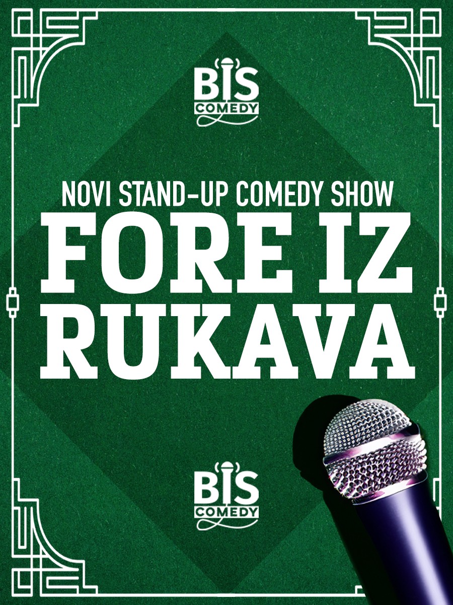 Tickets for Daruvar: Novi BIS Comedy stand-up show "Fore Iz Rukava ...