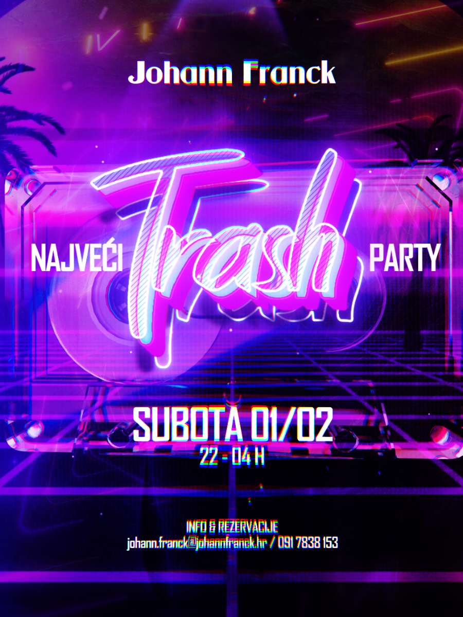 Tickets for NAJVEĆI TRASH PARTY, Johann Franck, Zagreb | Saturday, 01. ...