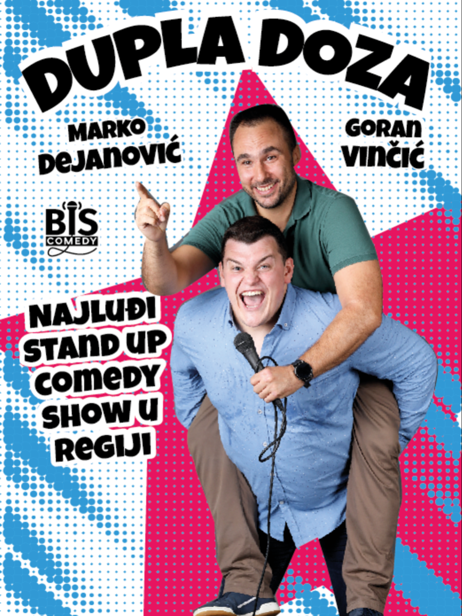 Vstopnice za PAZIN: Dupla Doza - Vinčić i Dejanović Stand Up Show ...