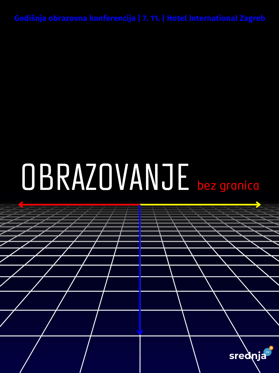 srednja.hr obrazovna konferencija, Hotel International, Zagreb | Petak, 07.11.2025., 09:00h ...