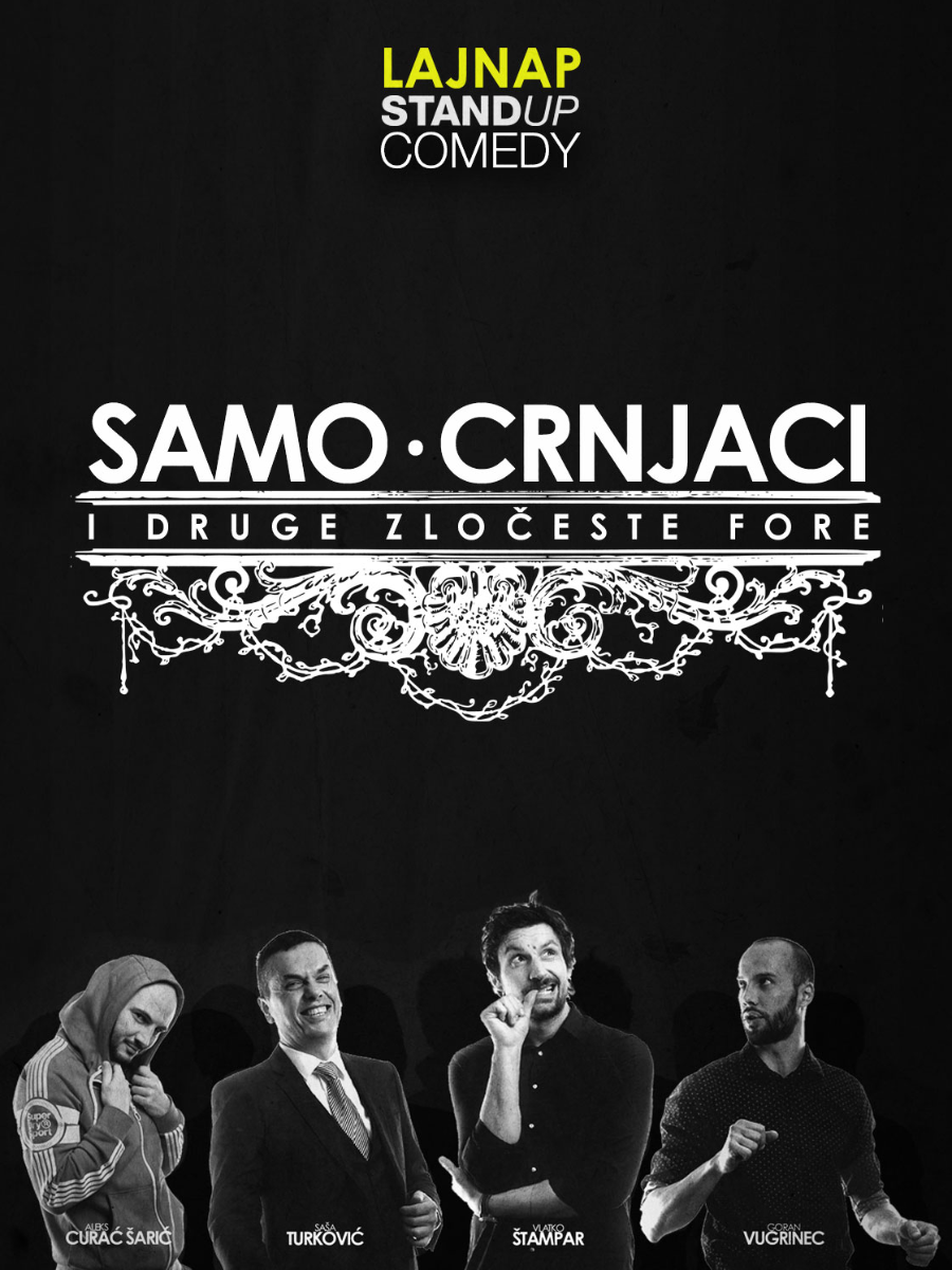 Ulaznice za Samo Crnjaci - EARLY SHOW by LAJNAP, Klub Sax!, Zagreb ...