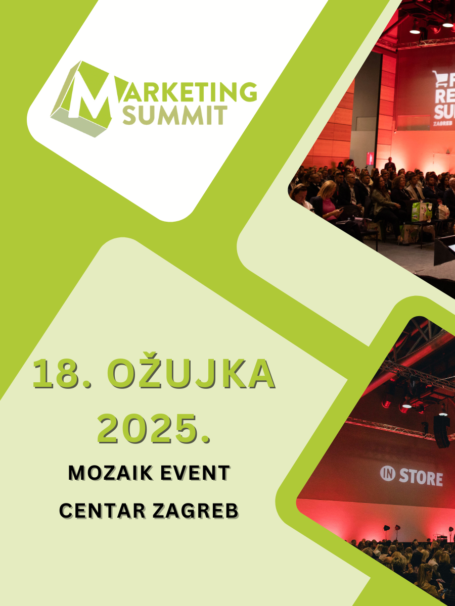 MARKETING SUMMIT 2025, Mozaik Event Centar, Zagreb | Utorak, 18.03.2025., 09:00h | Entrio.hr