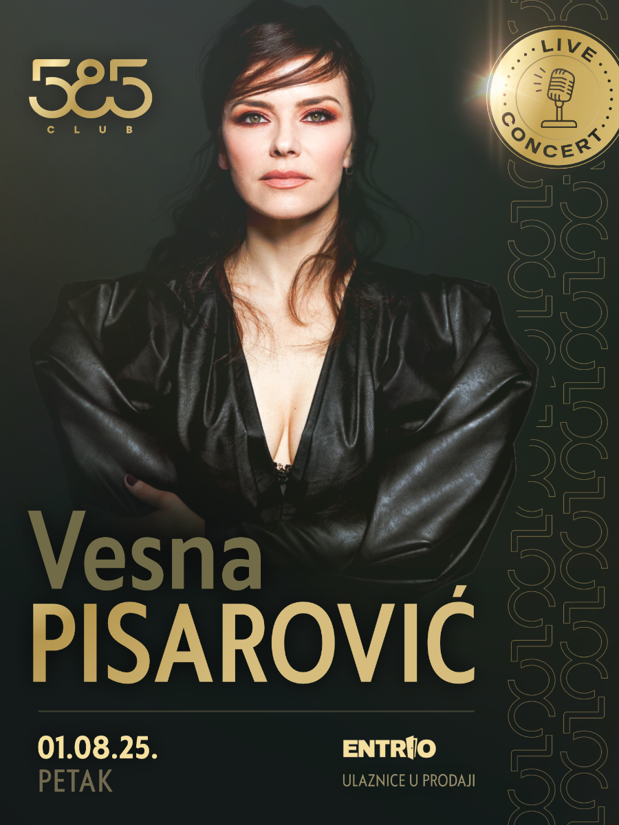 Ulaznice za VESNA PISAROVIĆ @ 585 CLUB / BOL , BRAČ, Club 585, Bol ...