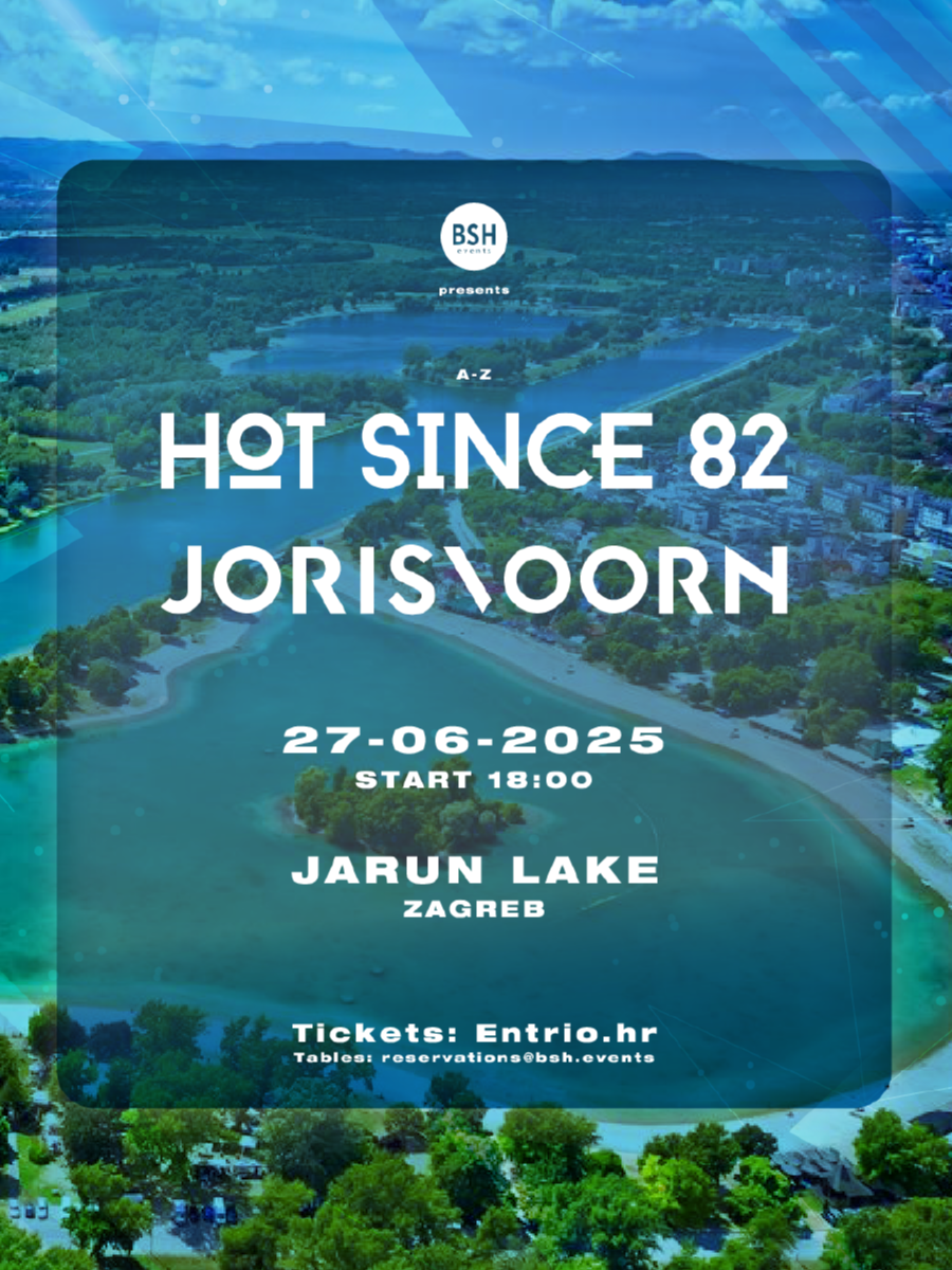 Ulaznice za BSH Jarun Lake w/ Hot Since 82 & Joris Voorn, Jarun, Zagreb | Petak, 27.06.2025., 18 ...