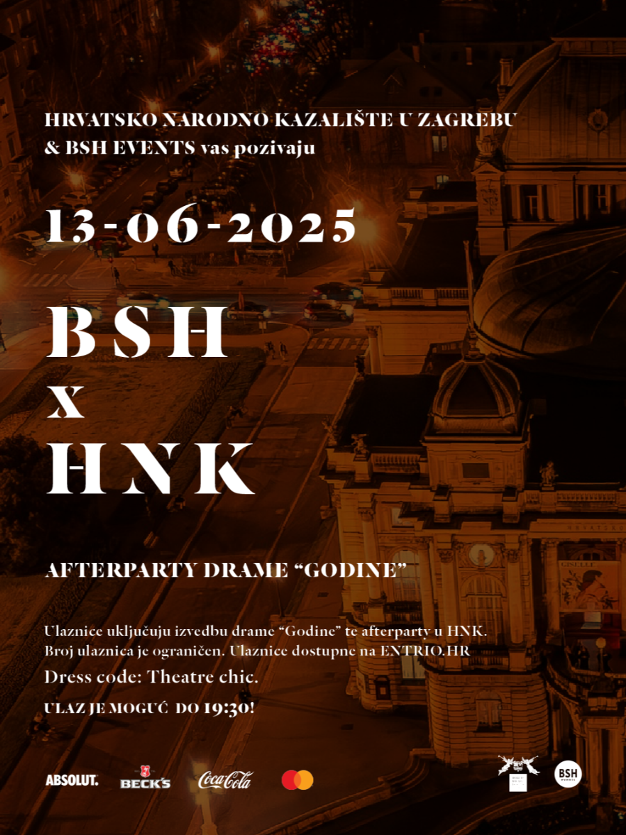 Ulaznice za BSH x HNK present Afterparty drame "Godine", Hrvatsko narodno kazalište (HNK) u ...
