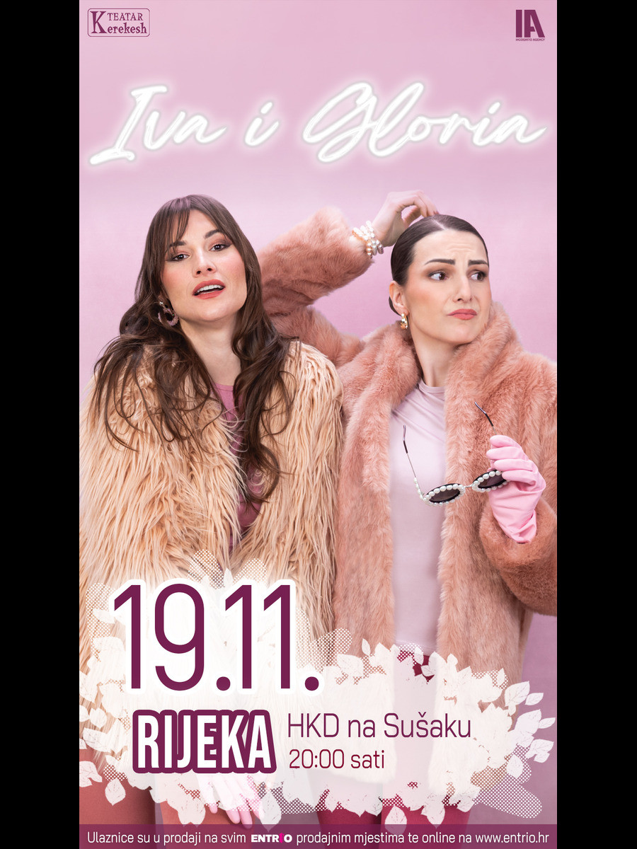 Ulaznice za Iva i Gloria u Rijeci!, Hrvatski kulturni dom na Sušaku, Rijeka | Srijeda, 19.11. ...