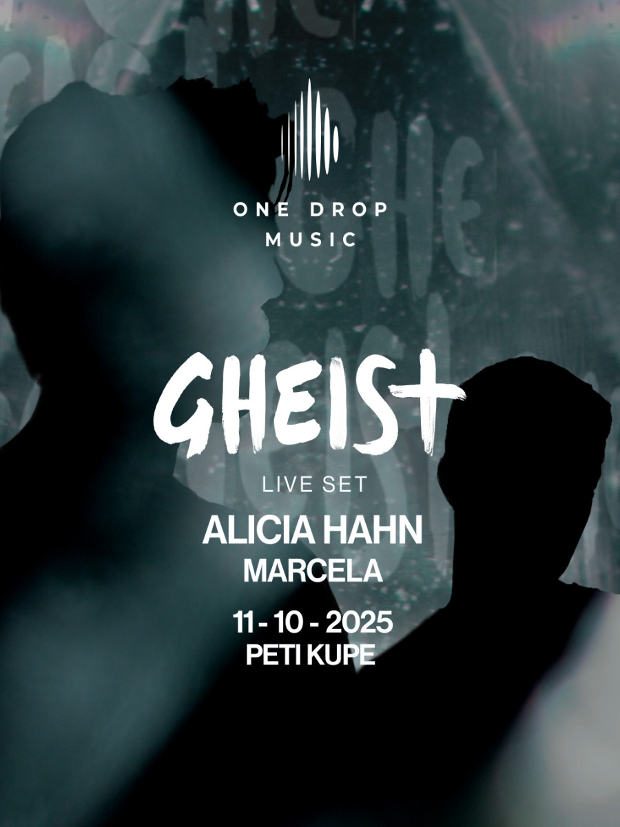 Ulaznice za ONE DROP MUSIC presents GHEIST live, Alicia Hahn and ...
