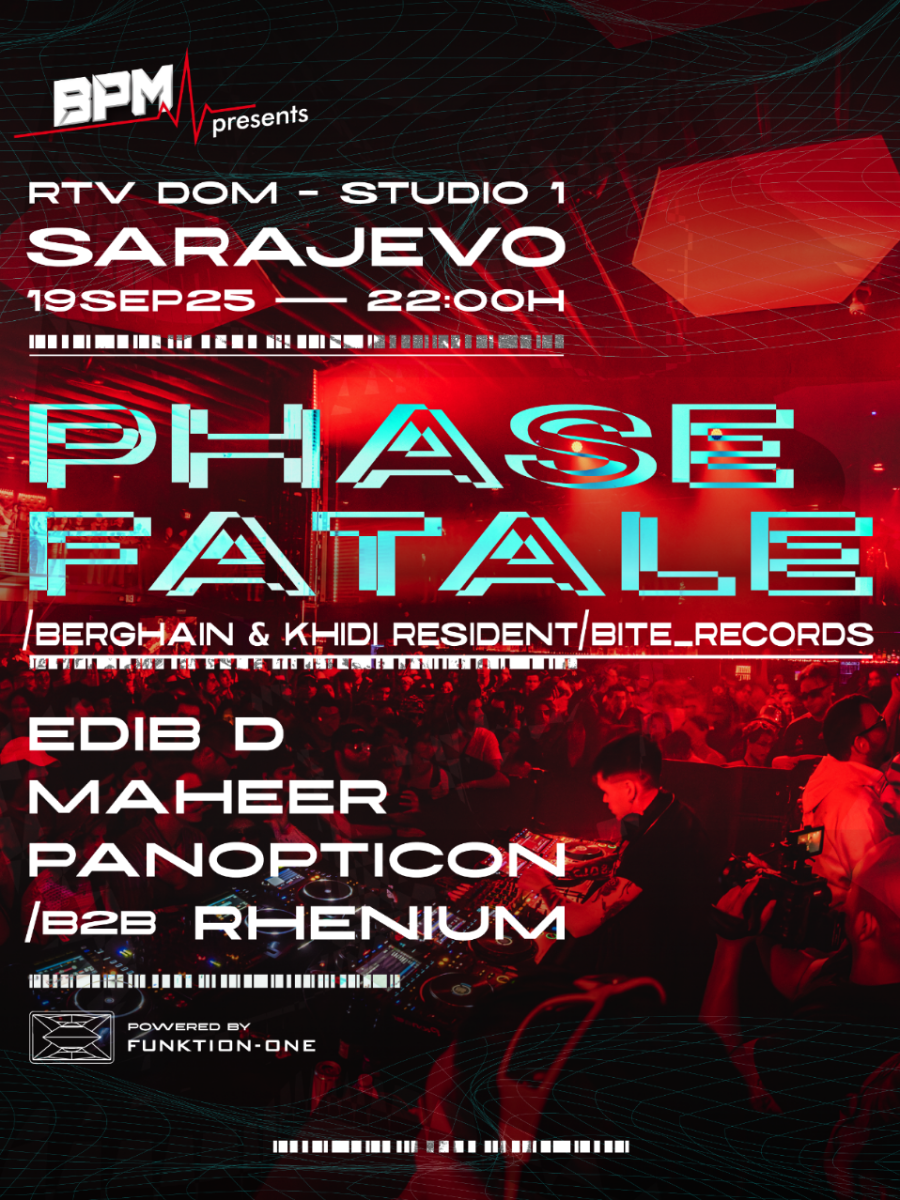 Tickets for BPM presents: PHASE FATALE /Berghain and Khidi resident/, RTV dom Studio 1, Sarajevo ...