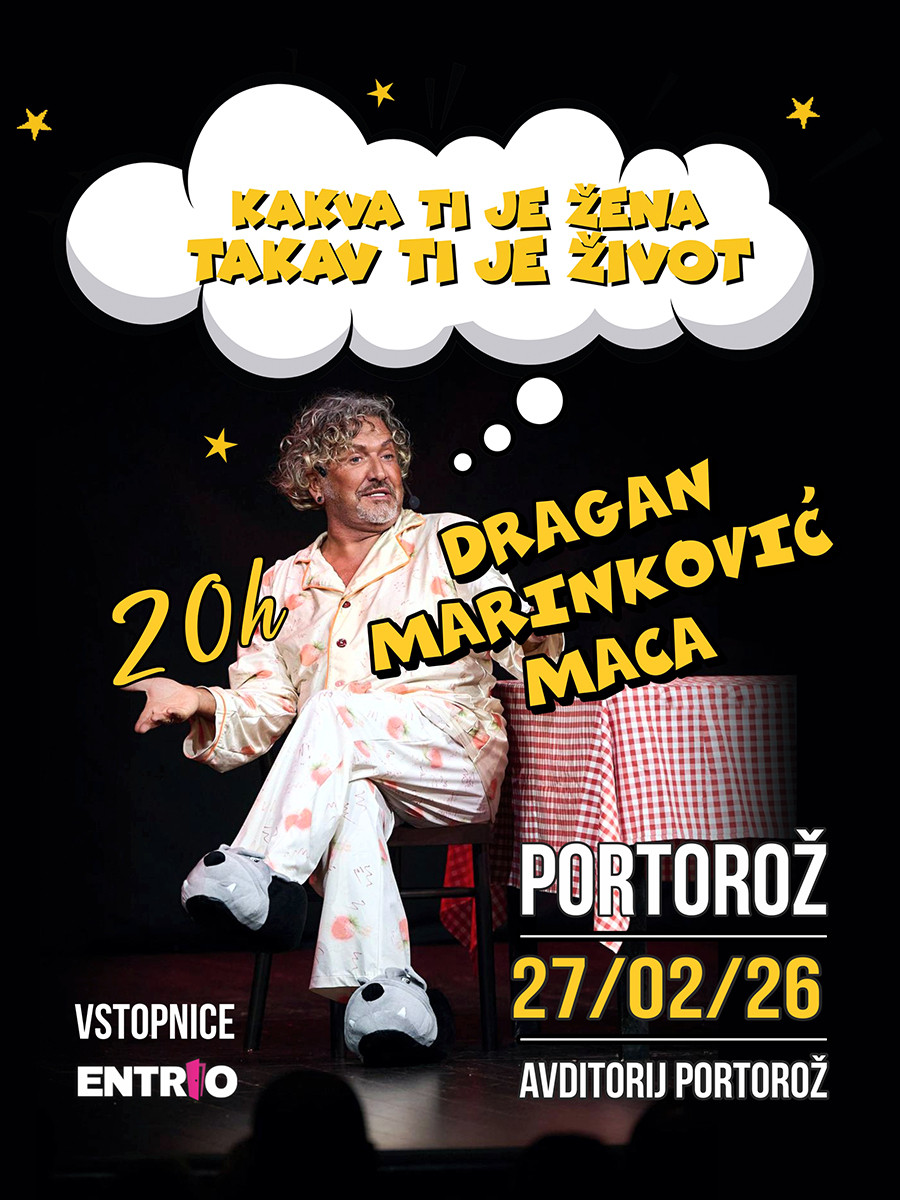 Ulaznice za Kakva ti je žena, takav ti je Život, Avditorij Portorož ...