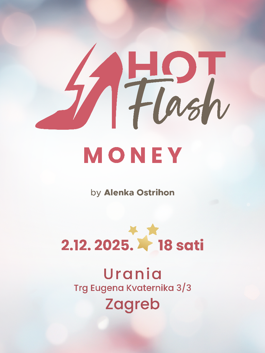 Tickets for Hot Flash Money, Urania - prostor kreacije, Zagreb ...