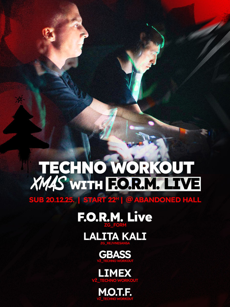 Ulaznice za Techno Workout XMAS with F.O.R.M., Abandoned Hall, Jalkovec ...