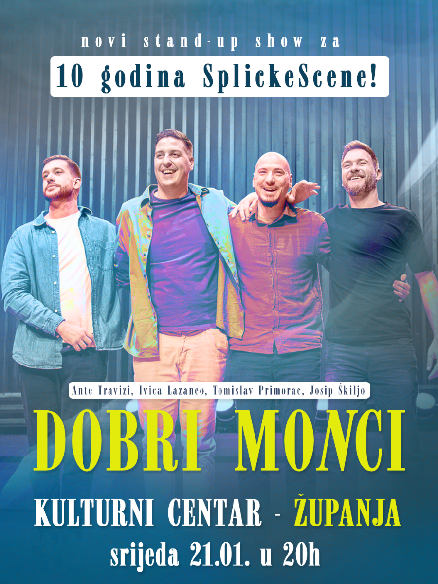 Tickets for "Dobri moNci" u Županji- novi stand-up show & 10 godina ...