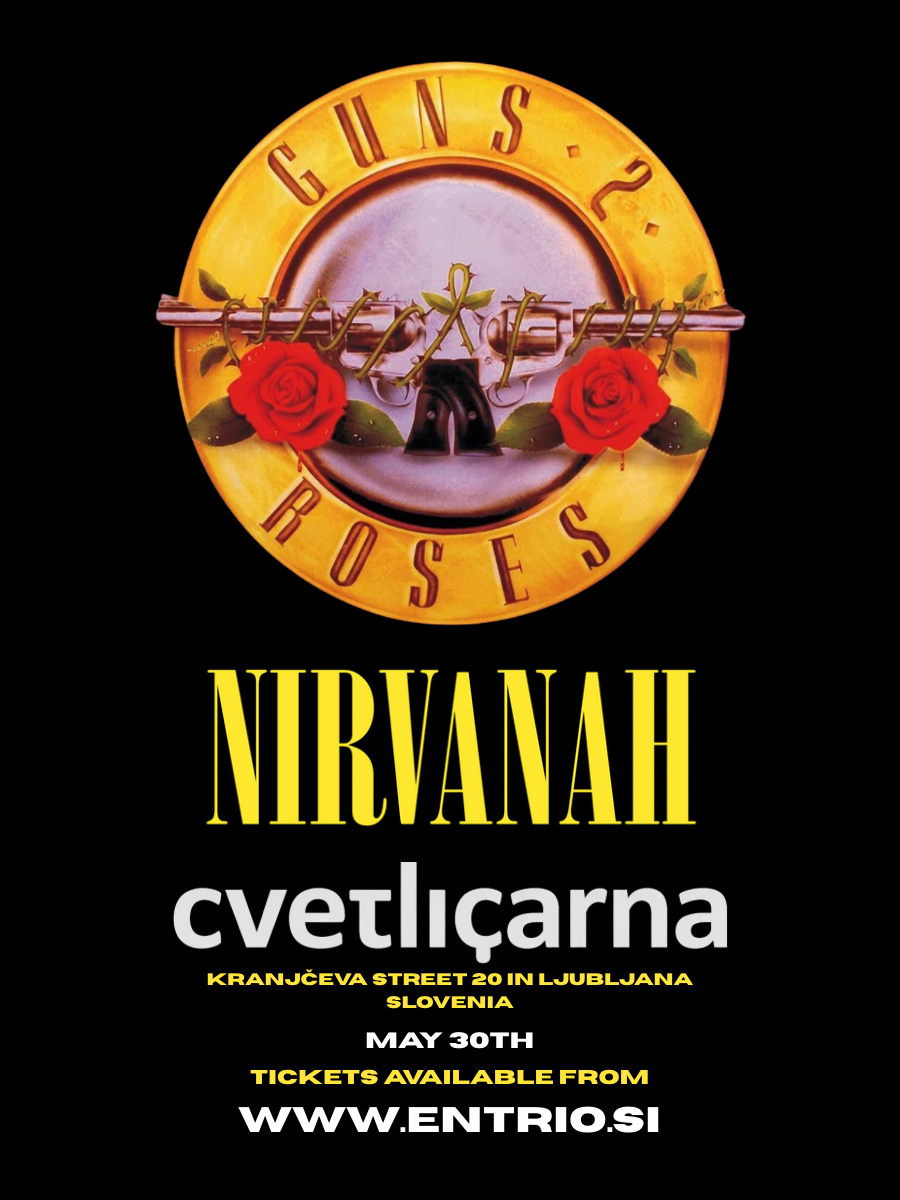 Tickets for GUNS 2 ROSES x NIRVANAH - 30.maj 2026, Cvetličarna ...