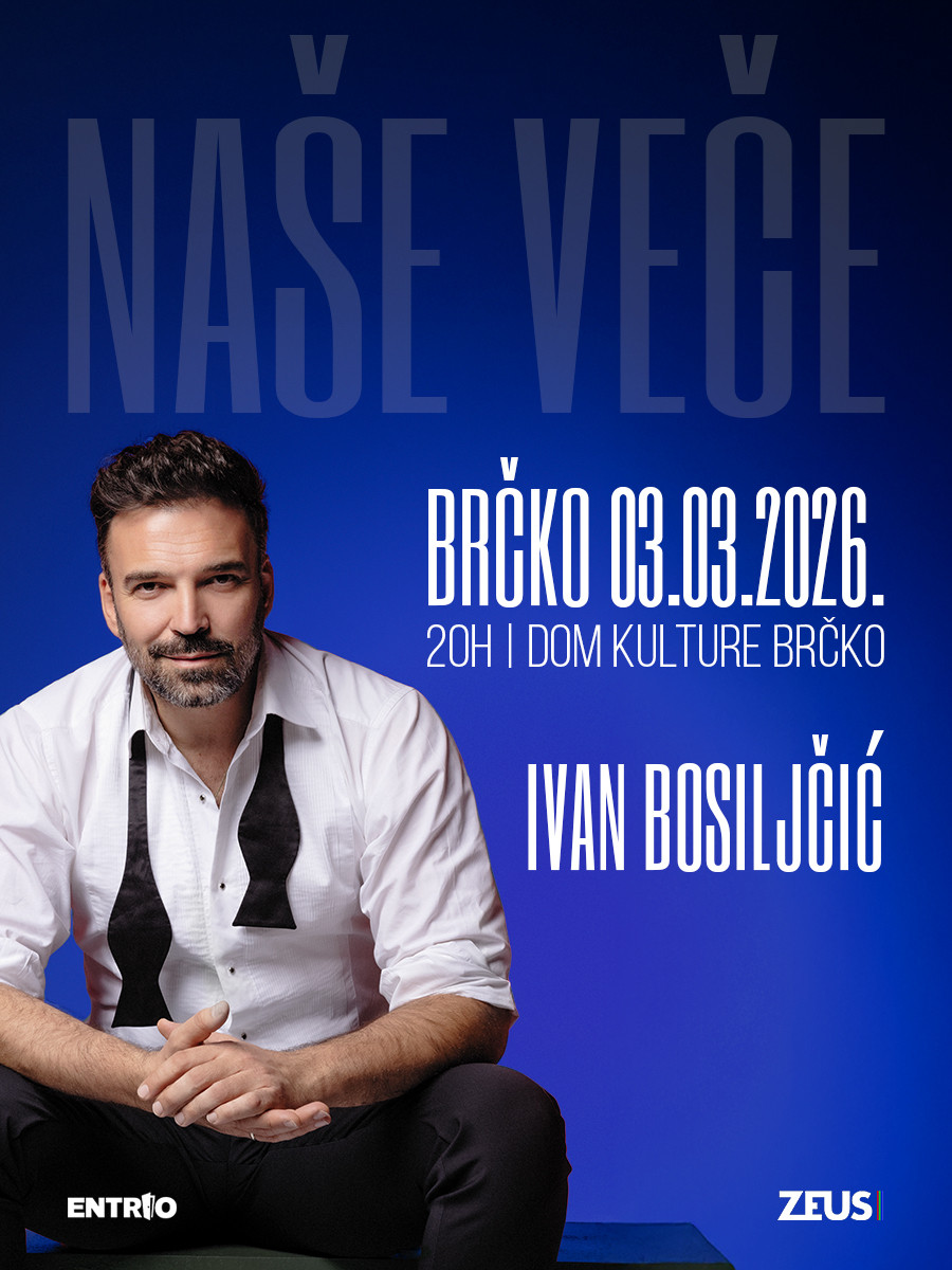 Tickets for Ivan Bosiljčić "Naše veče", Dom kulture Brčko, Brčko ...