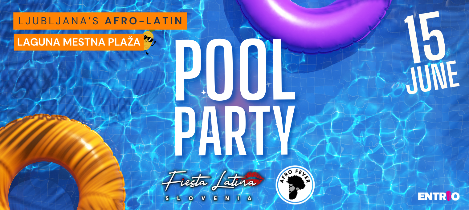 Vstopnice za [PRESTAVLJENO] Ljubljana's Day & Night AFRO-LATIN POOL ...